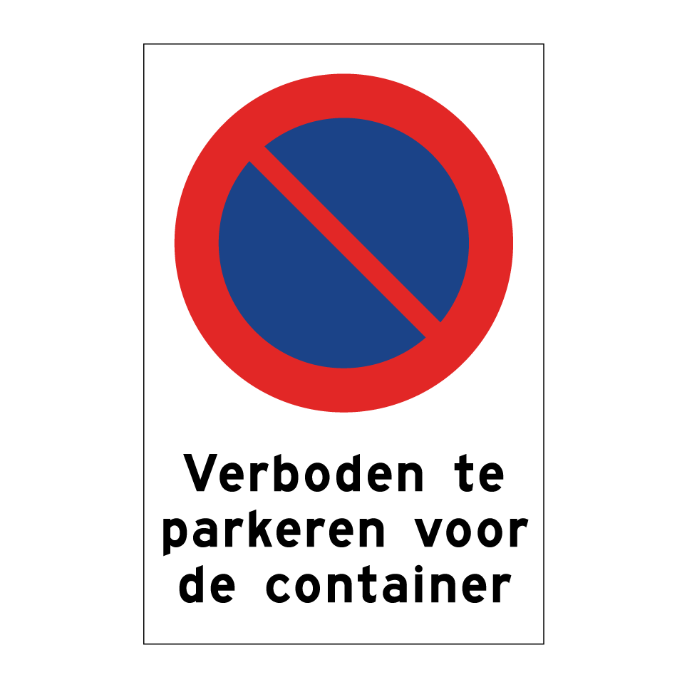 Koop Verboden te parkeren voor de container bord | SignOnline | NL-PA557